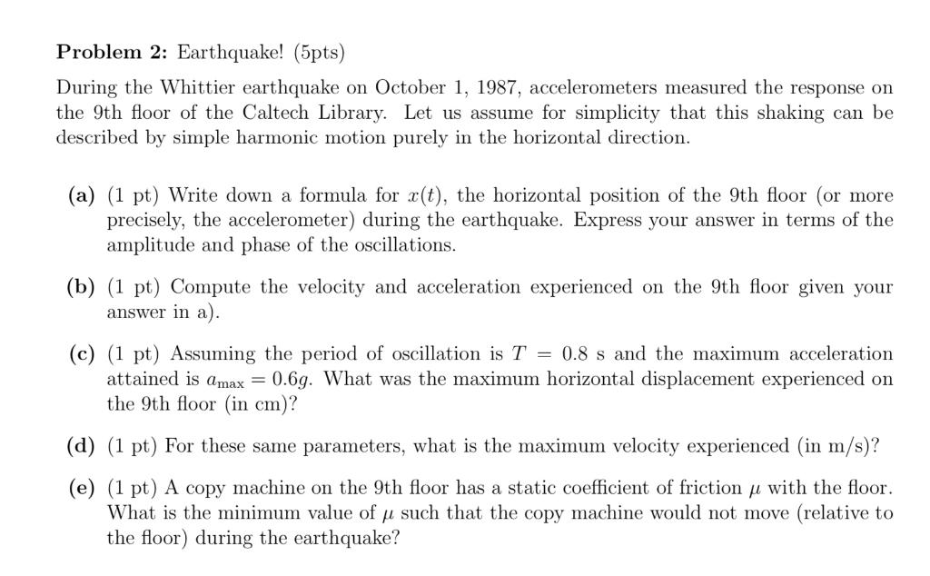Solved Problem 2: Earthquake! (5pts) During the Whittier | Chegg.com