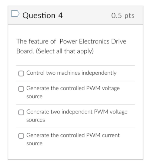 Solved Question 4 0.5pts The feature of Power Electronics | Chegg.com