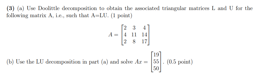 Solved (3) (a) Use Doolittle decomposition to obtain the | Chegg.com