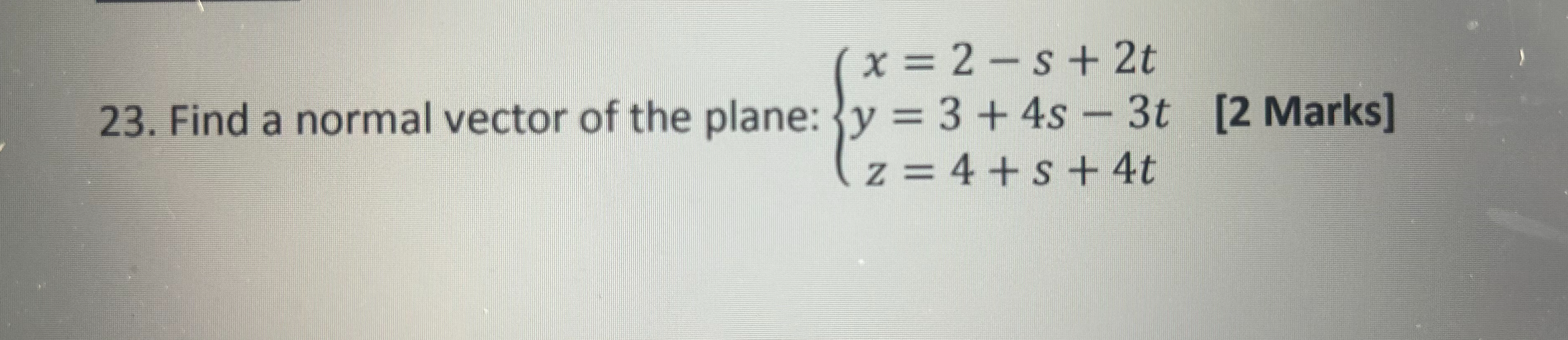Solved Find a normal vector of the plane: | Chegg.com
