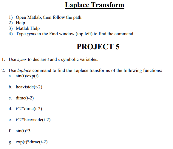 Solved Laplace Transform 1) Open Matlab, then follow the | Chegg.com