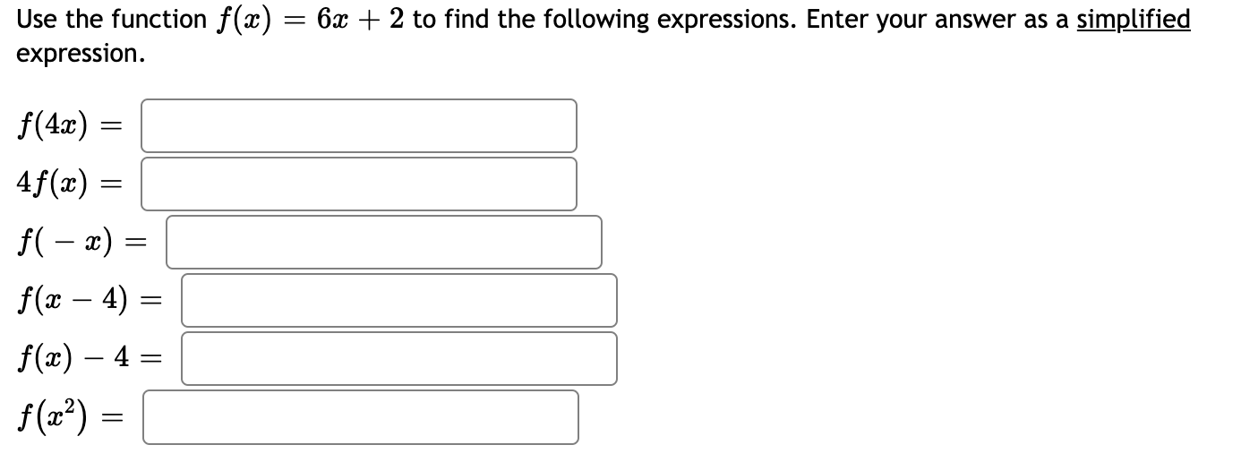 Solved Use the function f(x)=6x+2 to find the following | Chegg.com