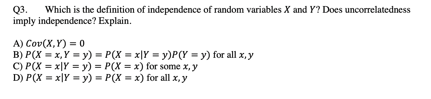 Solved Q3. ﻿Which is the definition of independence of | Chegg.com