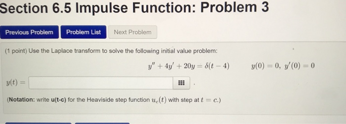 Solved Section 6.5 Impulse Function: Problem 3 Previous | Chegg.com