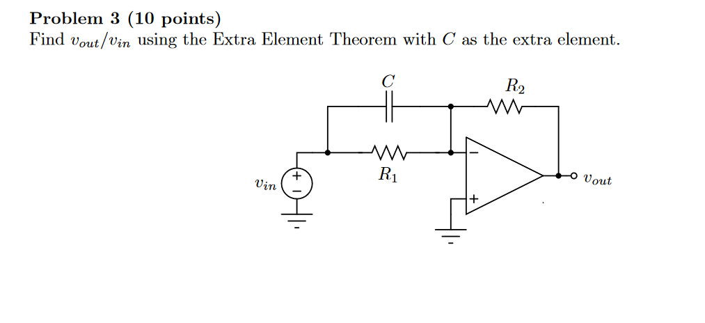 Solved Problem 3 (10 points) Find vout /vin using the Extra | Chegg.com