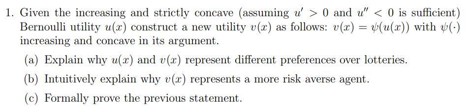 Solved 1. Given the increasing and strictly concave | Chegg.com