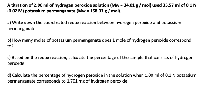 Solved A titration of 2.00 ml of hydrogen peroxide solution | Chegg.com