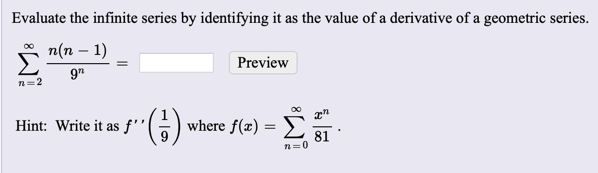 Solved Evaluate the infinite series by identifying it as the | Chegg.com
