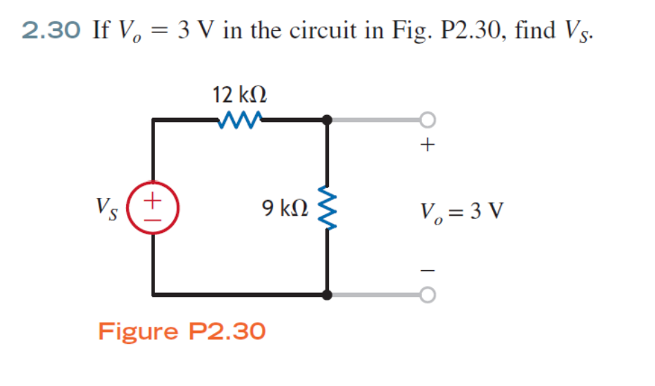 Solved 2.30 If Vo=3 V in the circuit in Fig. P2.30, find VS. | Chegg.com