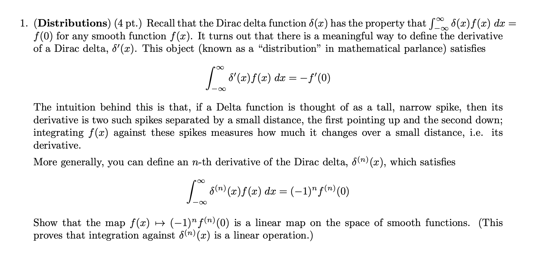 Solved = 0 1. (Distributions) (4 pt.) Recall that the Dirac | Chegg.com