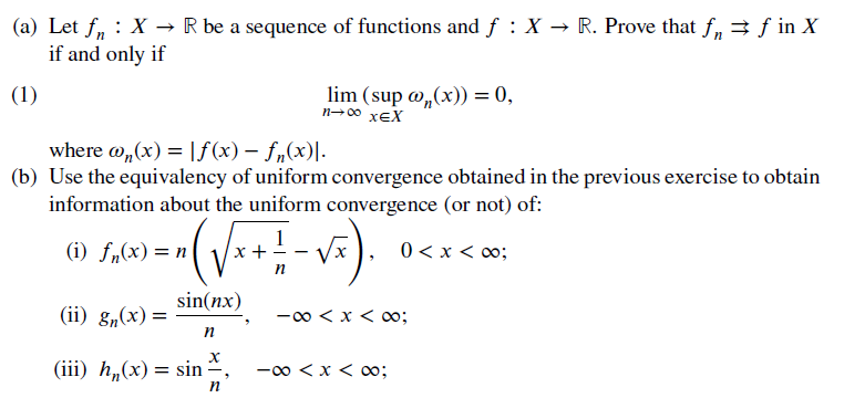 Solved (a) Let fn : X → R be a sequence of functions and f : | Chegg.com