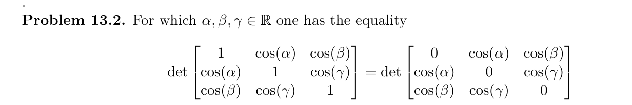 Solved Problem 13.2. For which α,β,γ∈R one has the equality | Chegg.com
