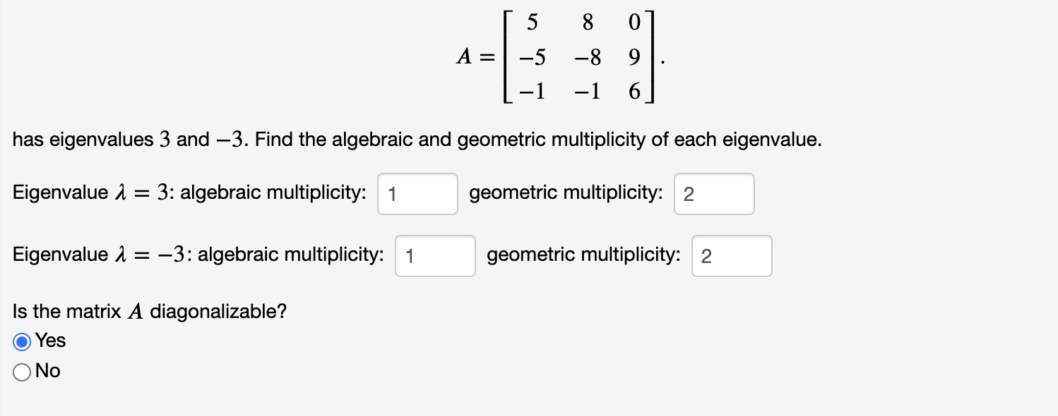 Solved A=⎣⎡5−5−18−8−1096⎦⎤ has eigenvalues 3 and -3 . Find | Chegg.com