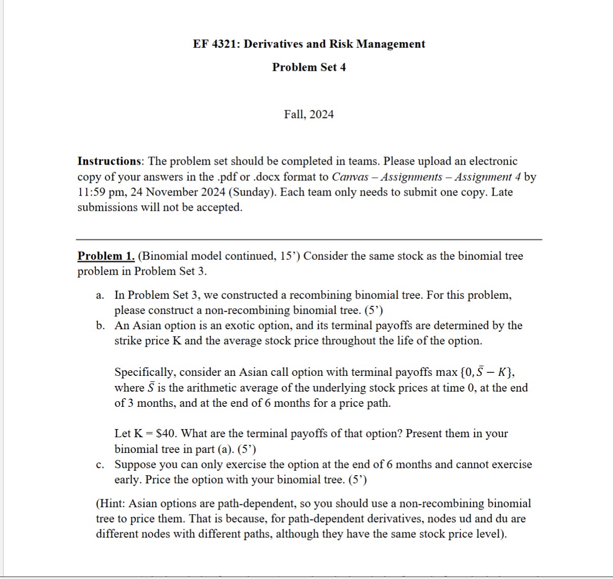 Solved EF 4321: Derivatives and Risk ManagementProblem Set | Chegg.com