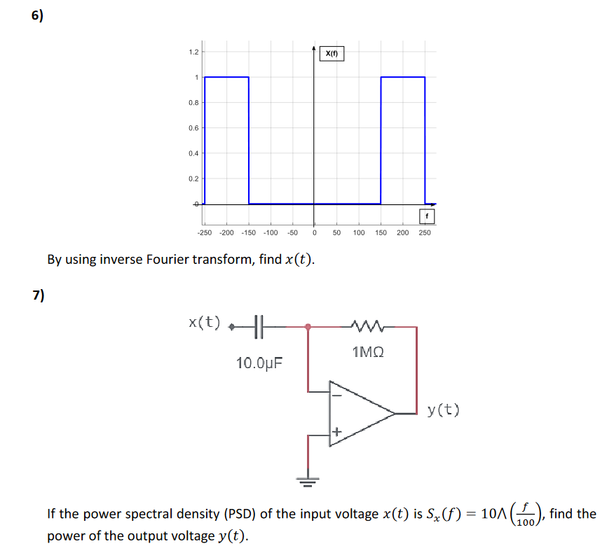 Solved By using inverse Fourier transform, find x(t). 7) If | Chegg.com
