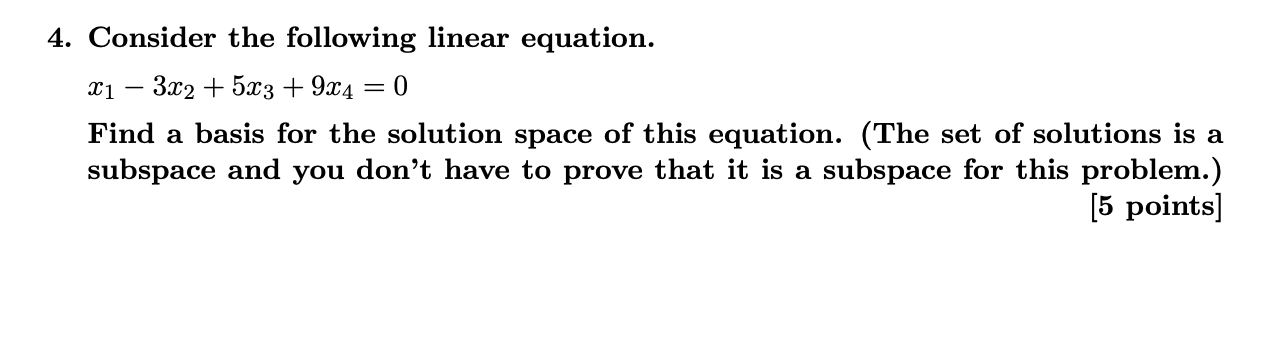 Solved 4. Consider the following linear equation. X1 – 3x2 + | Chegg.com