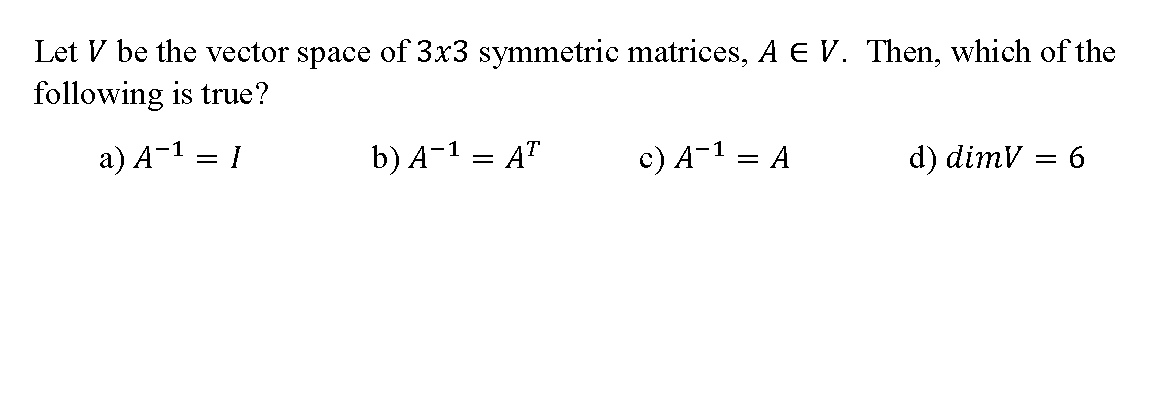 Solved Let V be the vector space of 3x3 symmetric matrices, | Chegg.com