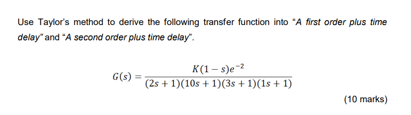 Solved Use Taylor's method to derive the following transfer | Chegg.com