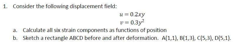 Solved 1. Consider the following displacement field: | Chegg.com