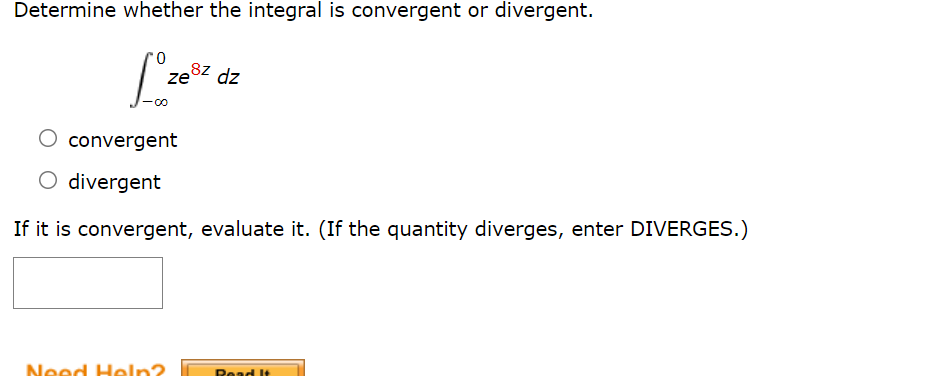 Solved Determine whether the integral is convergent or | Chegg.com