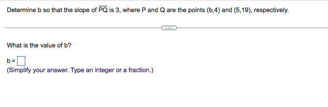 Solved Determine b ﻿so that the slope of ?bar (PQ) ﻿is 3 , | Chegg.com