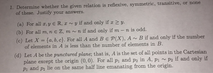Solved 1. Determine whether the given relation is reflexive, | Chegg.com