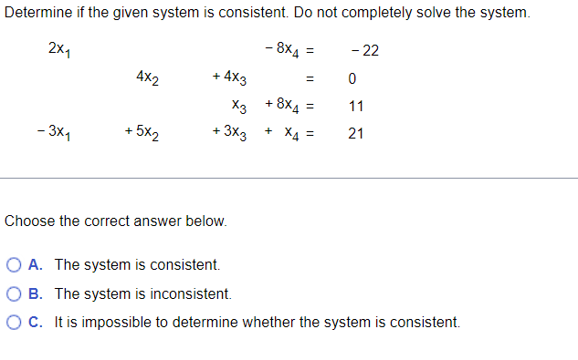 Solved Determine if the given system is consistent. Do not | Chegg.com