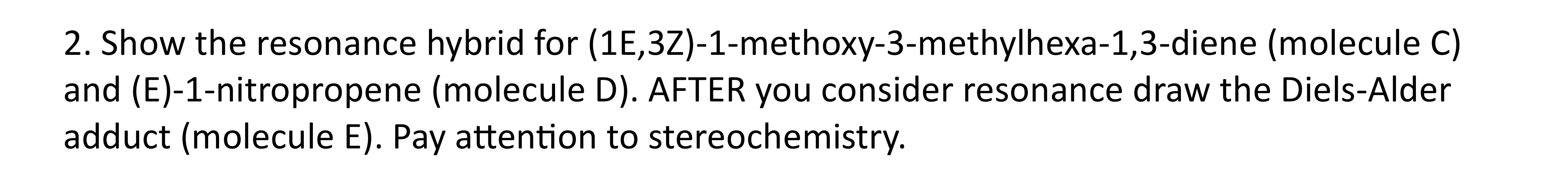 Solved 2. Show the resonance hybrid for | Chegg.com