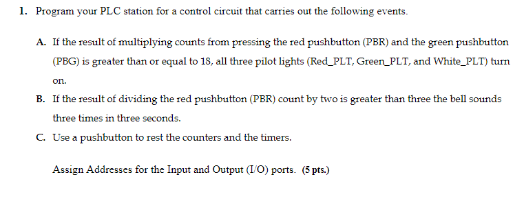 Solved 1. Program your PLC station for a control circuit | Chegg.com