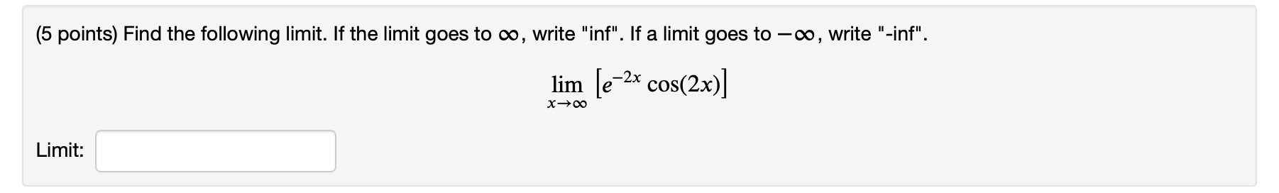 Solved (5 points) Find the following limit. If the limit | Chegg.com