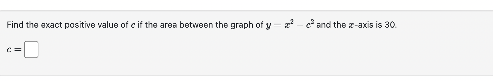 Solved Find the exact positive value of c ﻿if the area | Chegg.com