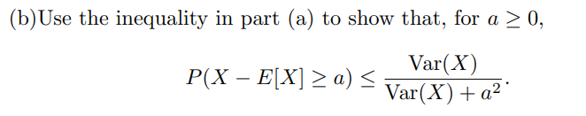 Solved Question 4. (Cantelli inequality) Let X be a random | Chegg.com