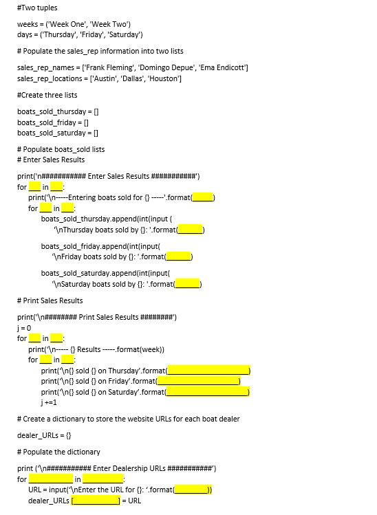 Solved ***FILL IN THE YELLOW BLANKS ON THE FOLLOWING PROGRAM | Chegg.com