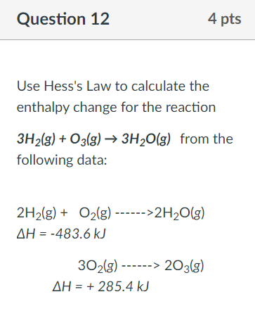 Solved Use Hess's Law to calculate theenthalpy change for | Chegg.com