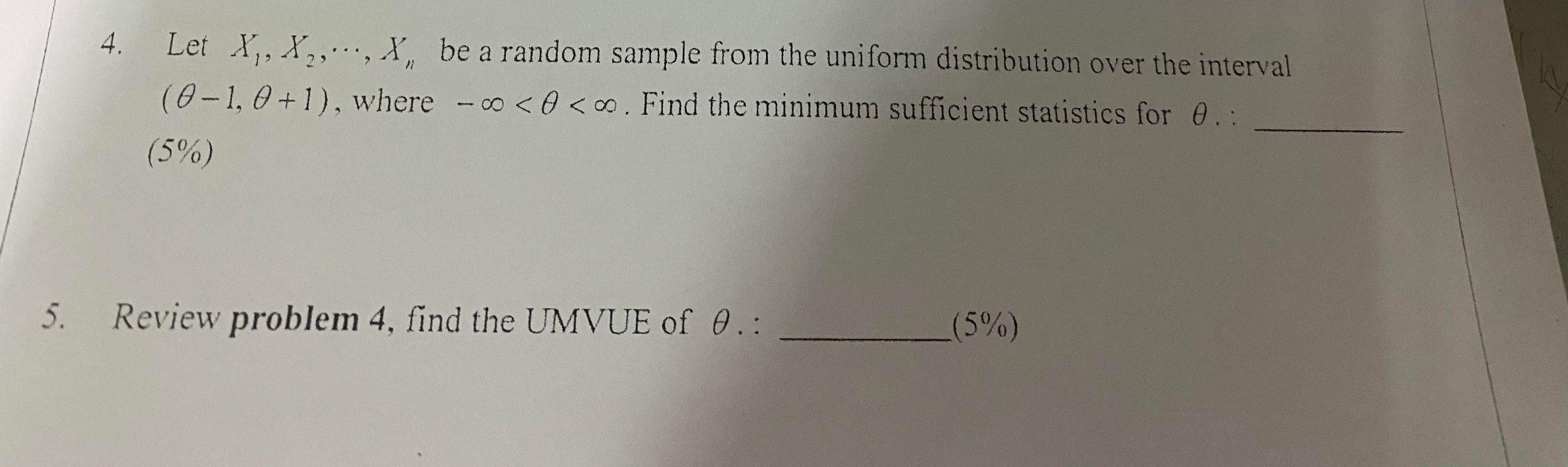 4. Let X1,X2,⋯,Xn be a random sample from the uniform | Chegg.com