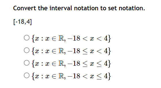 Solved Convert the interval notation to set notation. | Chegg.com