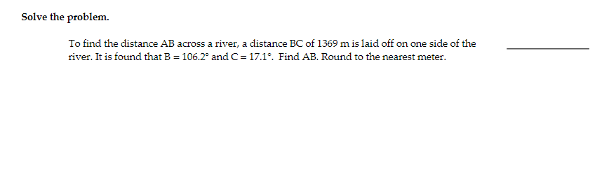 Solved olve the problem. To find the distance AB across a | Chegg.com