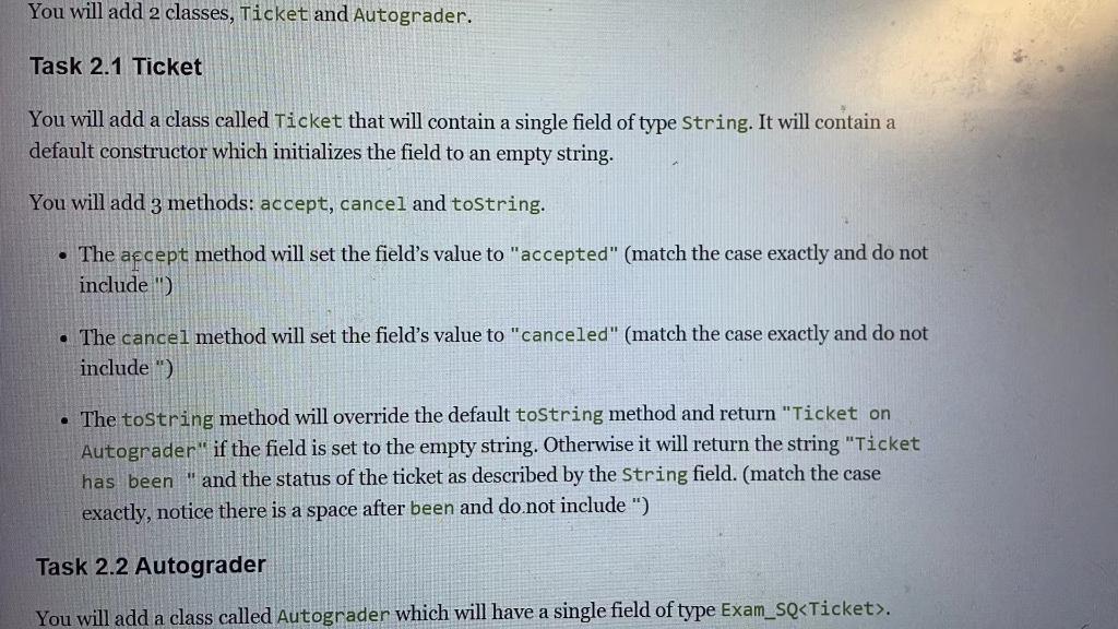 Solved You will add 2 classes, Ticket and Autograder. Task | Chegg.com