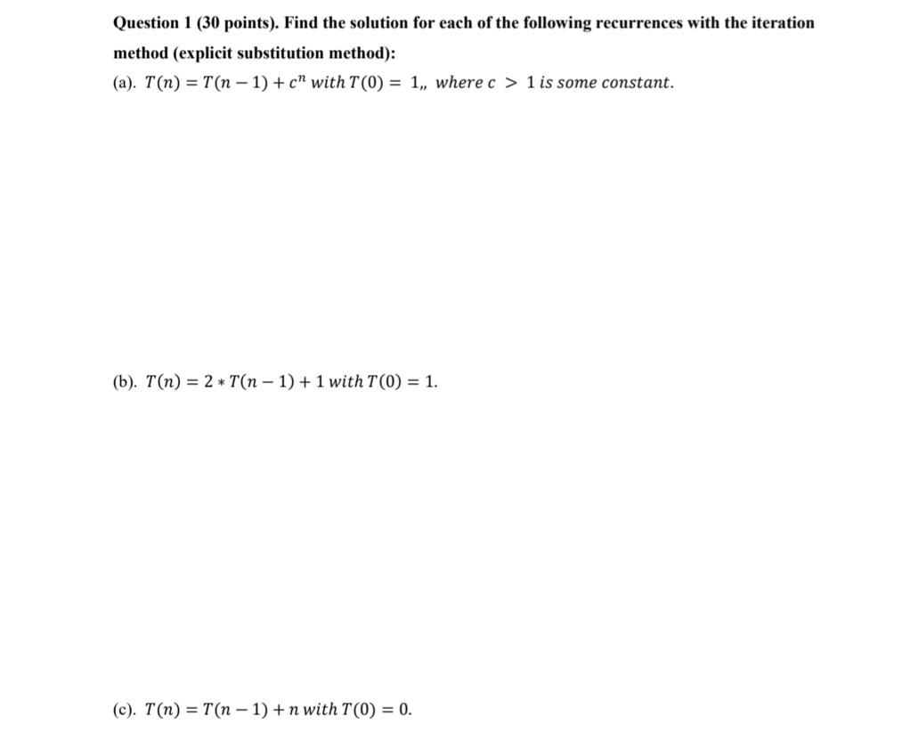 Solved Question 1 (30 points). Find the solution for each of | Chegg.com