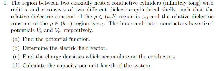 Solved 1. The region between two coaxially nested conductive | Chegg.com