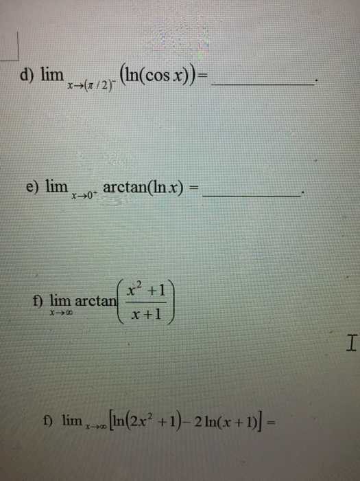 Solved Find the limit. lim_x rightarrow (x/2) (ln(cos x)) = | Chegg.com