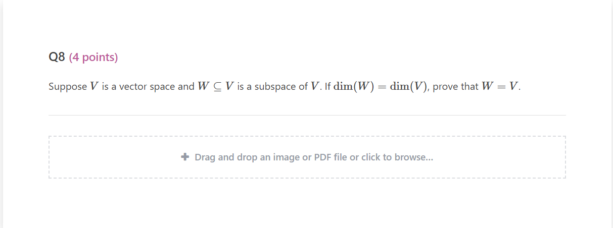 Solved Q8 (4 points) Suppose V is a vector space and W⊆V is | Chegg.com