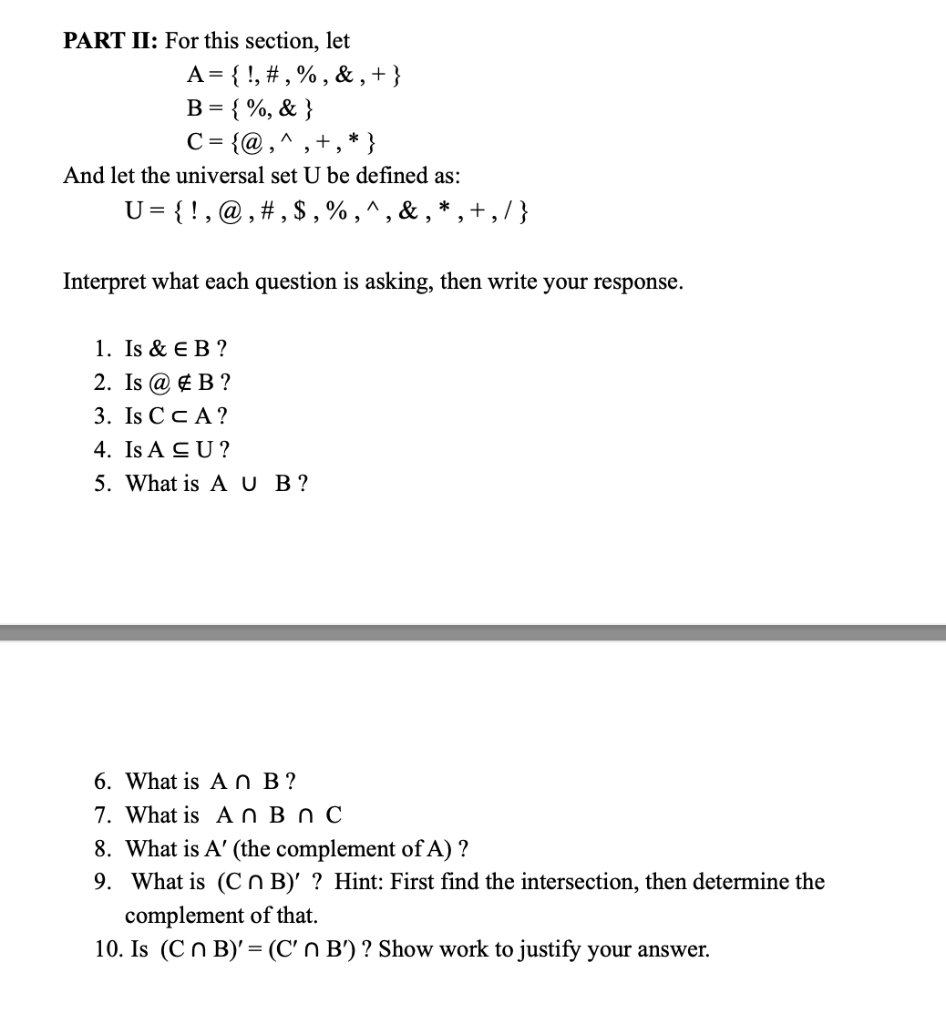 Solved PART II: For this section, let A= {!, #, %, & , +} B | Chegg.com