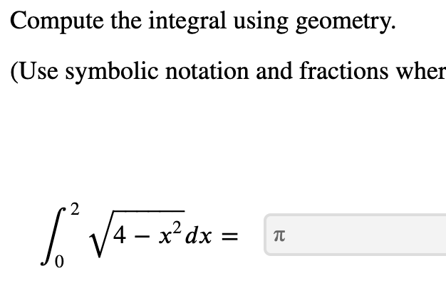 Solved Compute the integral using geometry.(Use symbolic | Chegg.com