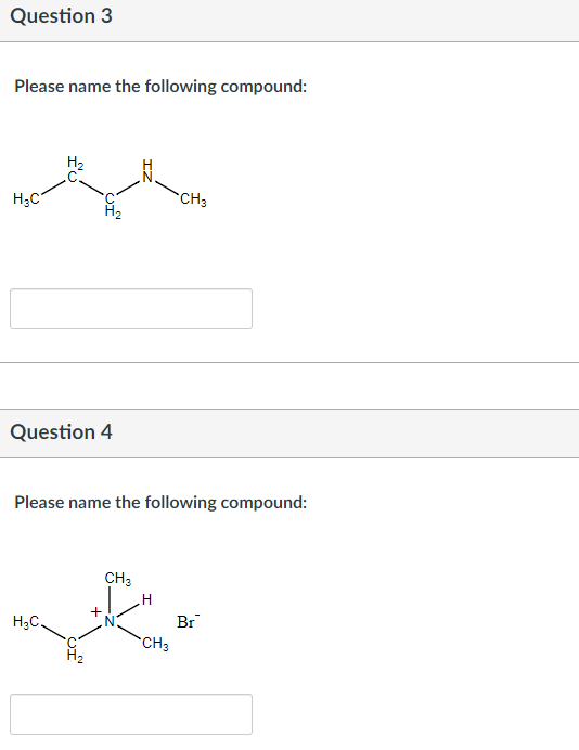Solved Question 3 Please name the following compound: H3C | Chegg.com