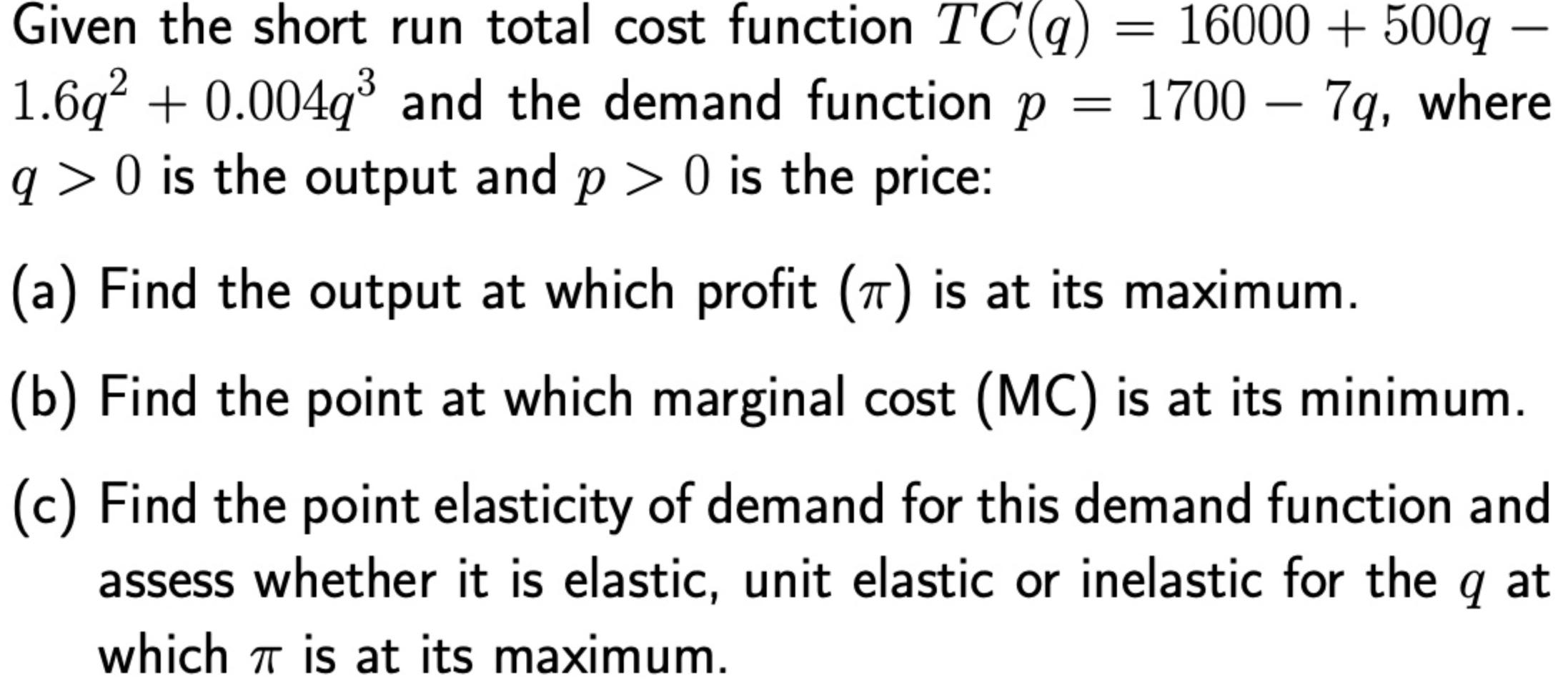 Solved Given the short run total cost function | Chegg.com