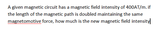 Solved A given magnetic circuit has a magnetic field | Chegg.com
