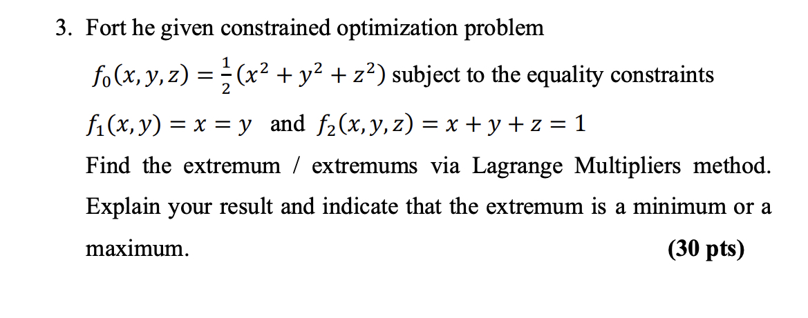 Solved Fort he ﻿given constrained optimization problem | Chegg.com