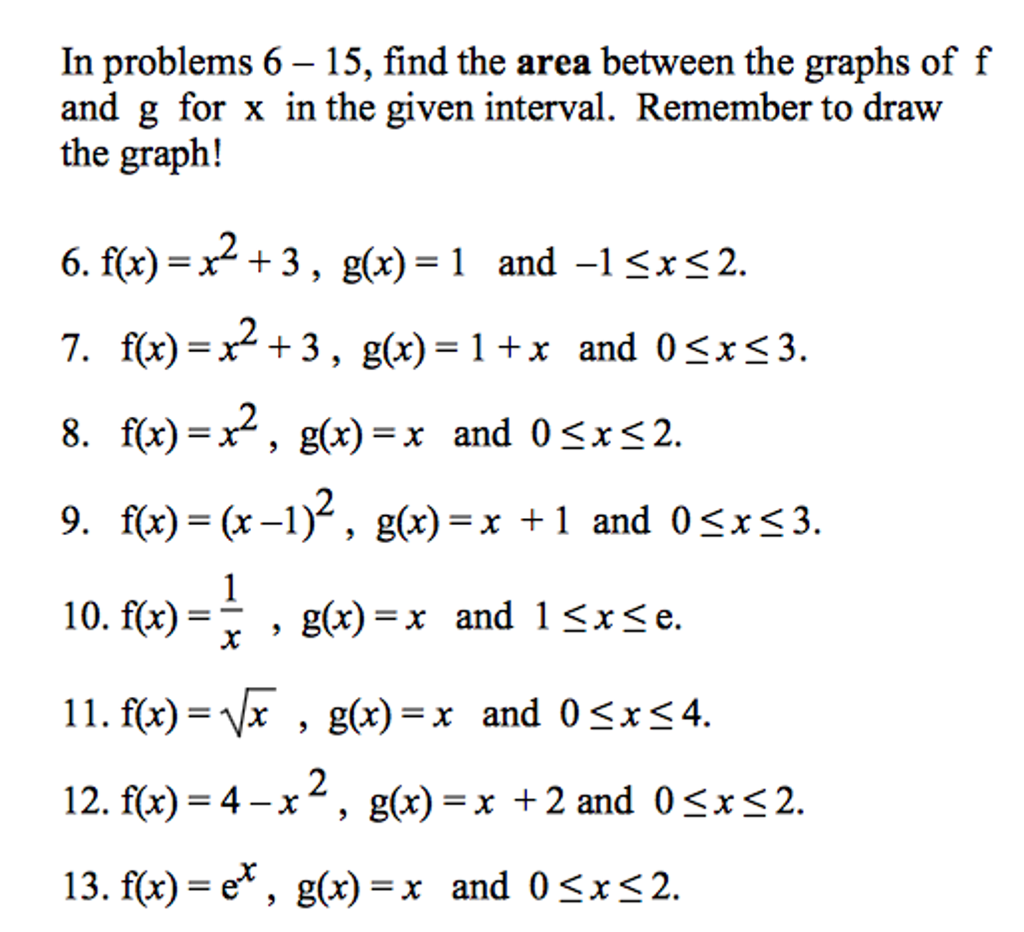 Solved In problems 6 - 15, find the area between the graphs | Chegg.com