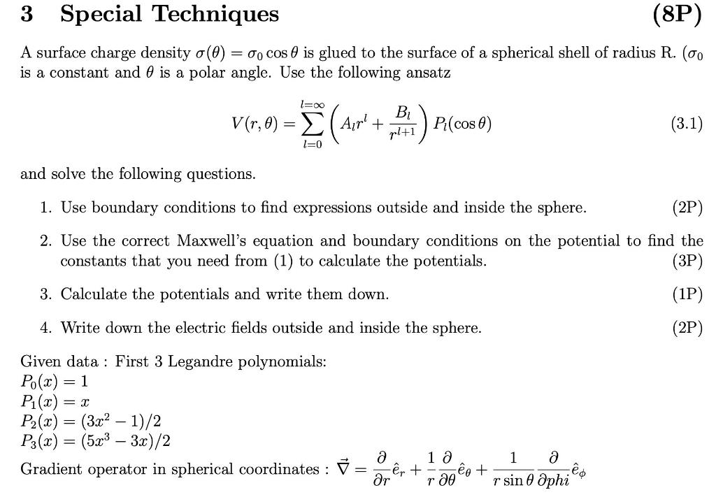 Solved A surface charge density σ(θ)=σ0cosθ is glued to the | Chegg.com
